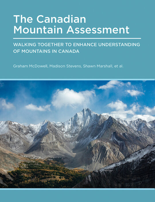 The Canadian Mountain Assessment, Walking Together to Enhance ...