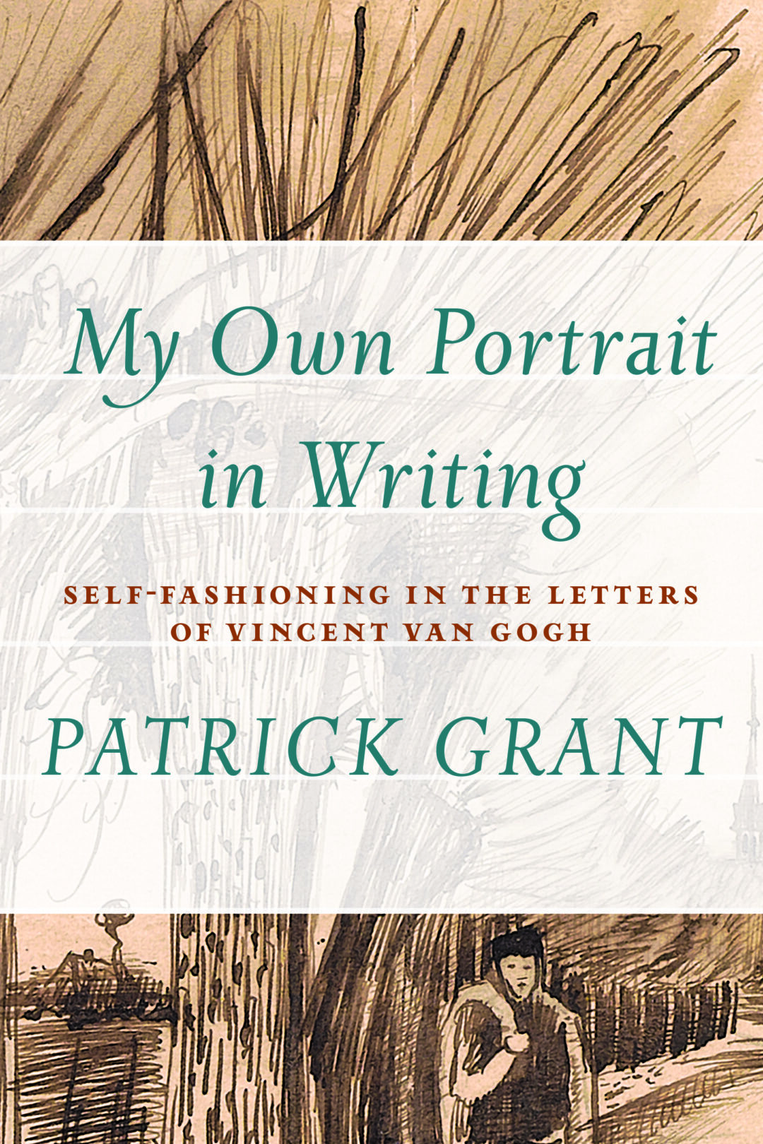 “My Own Portrait in Writing”: Self-Fashioning in the Letters of Vincent ...